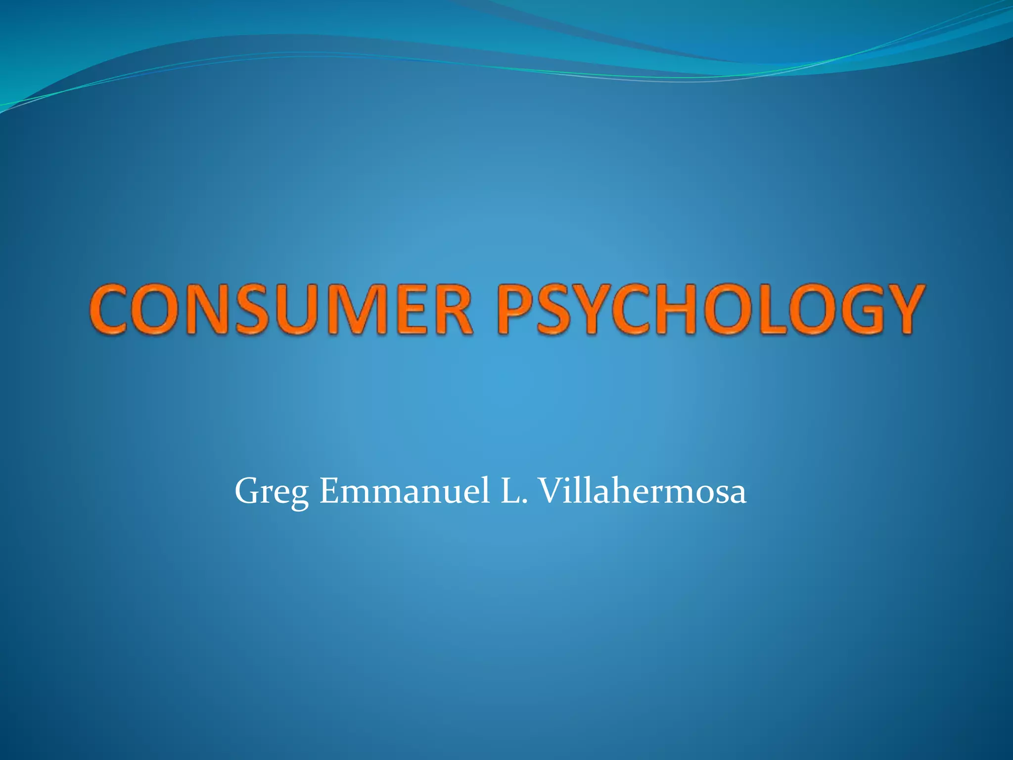 Consumer Psychology | PPTX