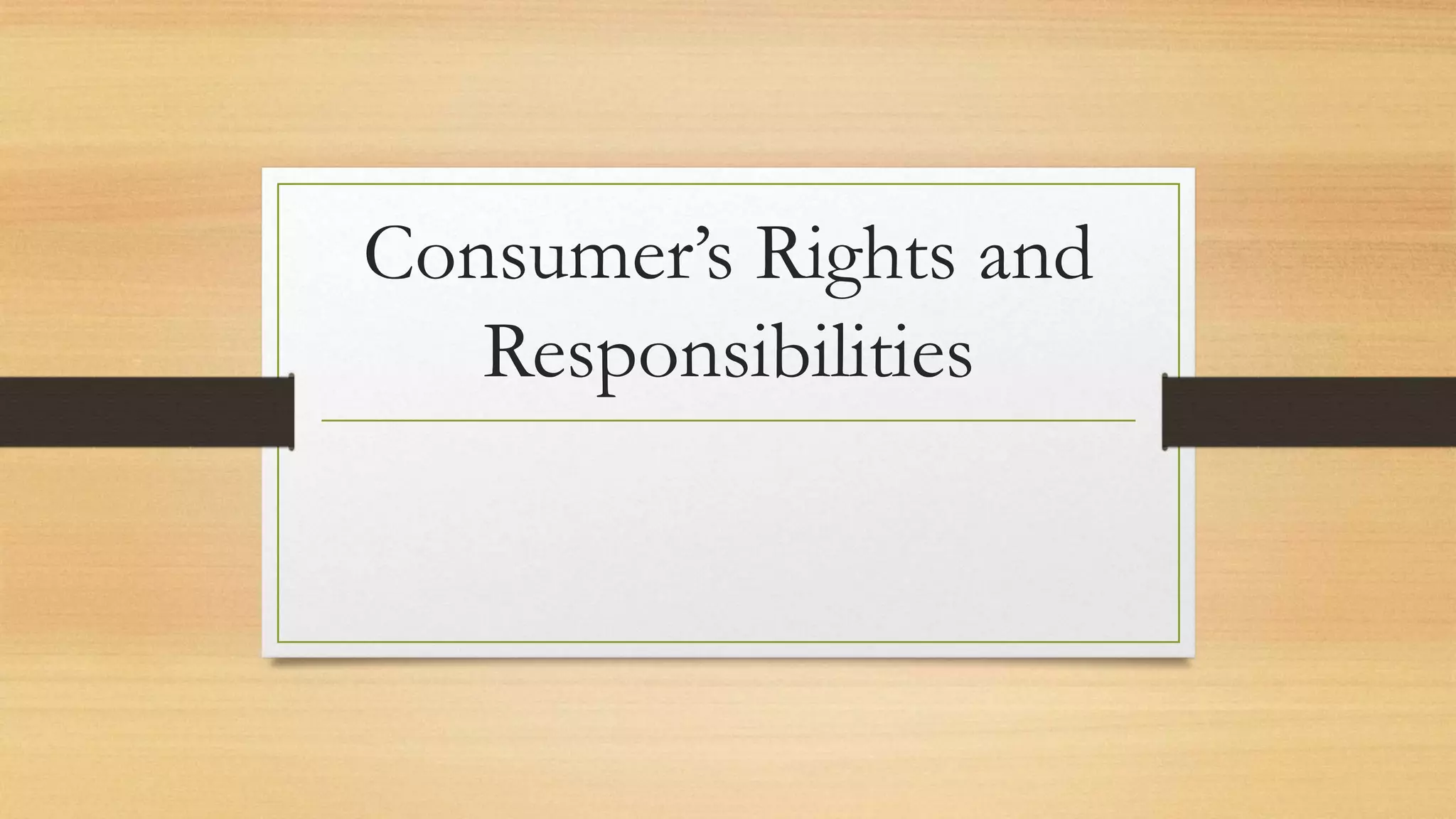 Consumer Rights & Responsibilities.pptx