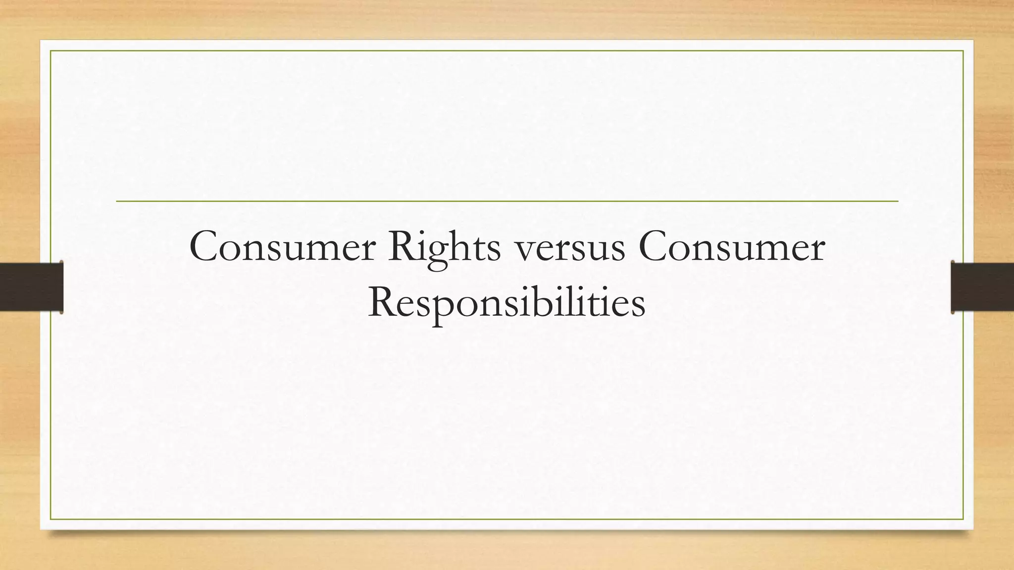 Consumer Rights & Responsibilities.pptx