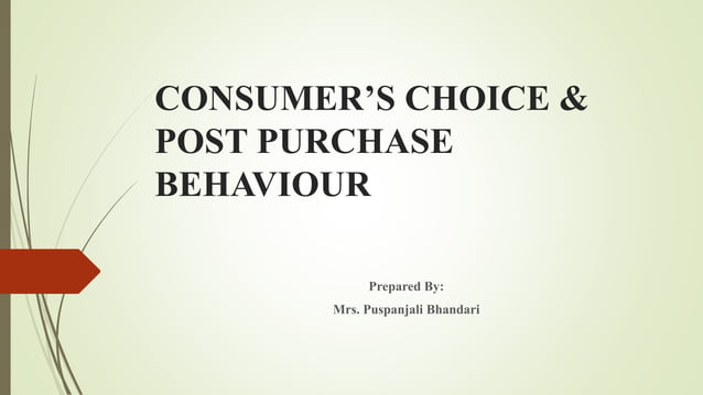 Consumer’s choice & post purchase behavior | PPTX | Cameras and ...