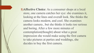 Consumer’s choice & post purchase behavior | PPTX | Cameras and ...