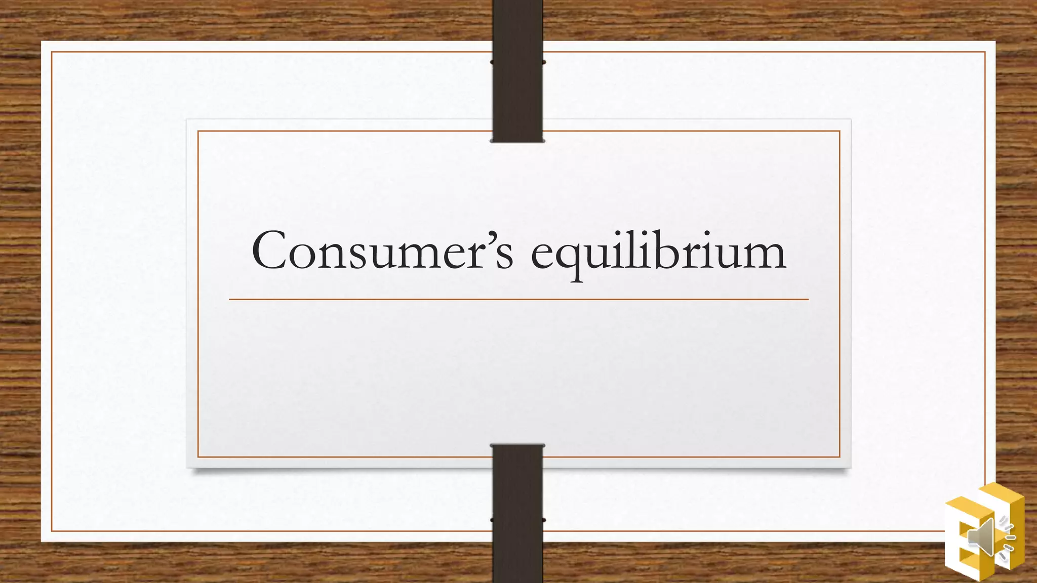 Class 12 Consumer’s equilibrium | PPTX