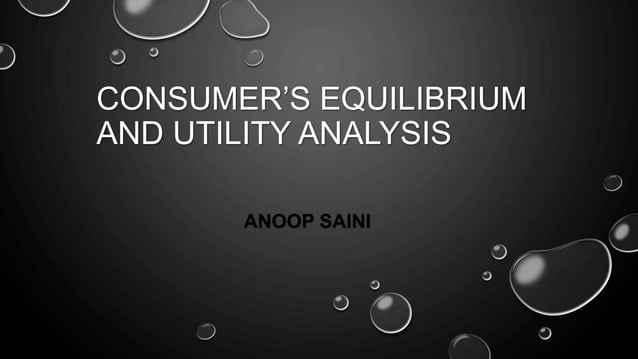 Consumer’s equilibrium and utility analysis.pptx