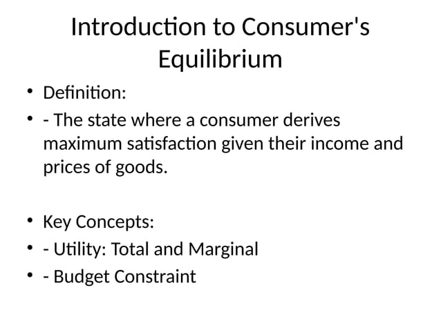 Consumers_Equilibrium_Class11.pptxedgdgd | PPTX