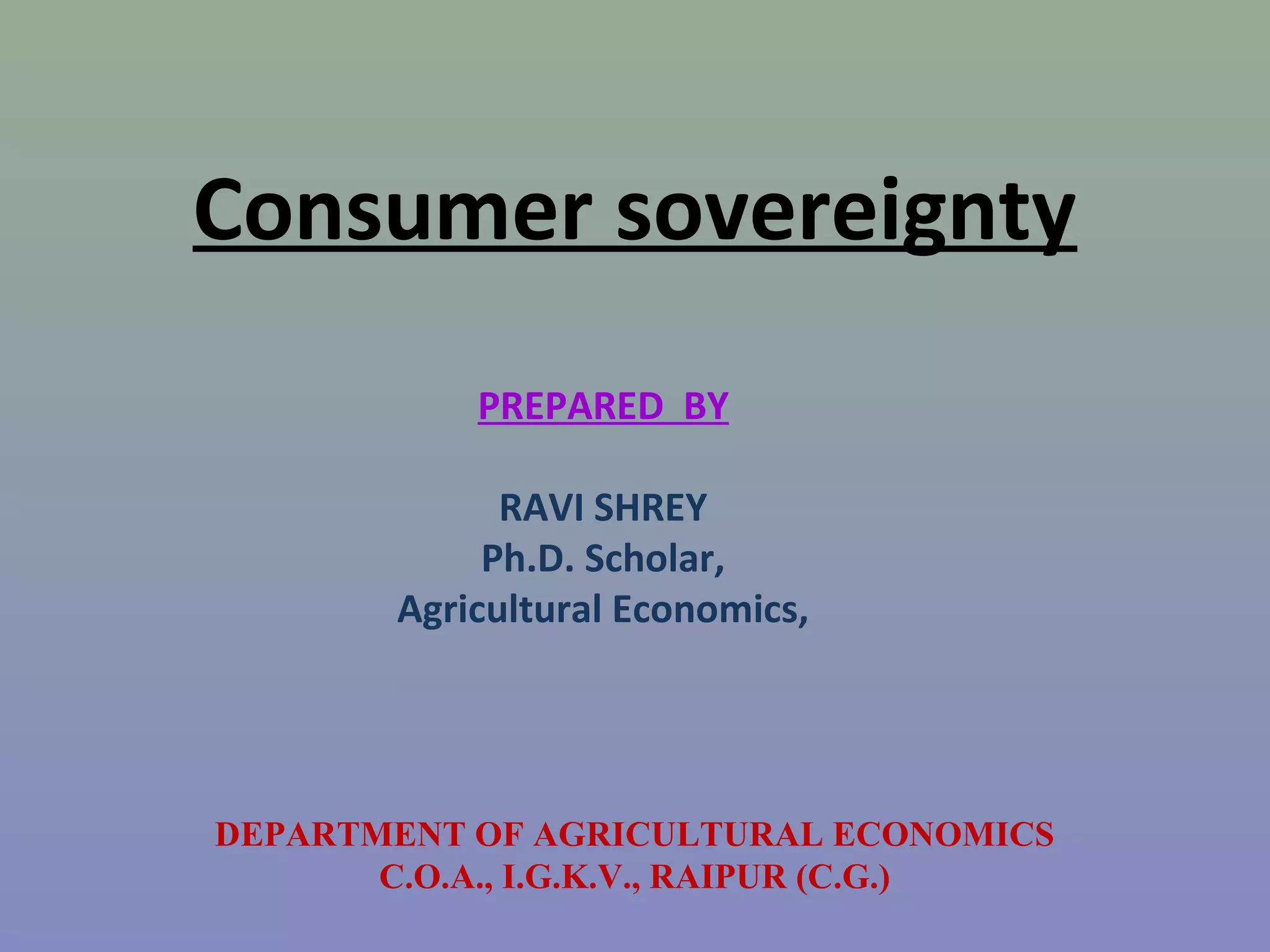 Consumer`s soverginity by ravi | PPT