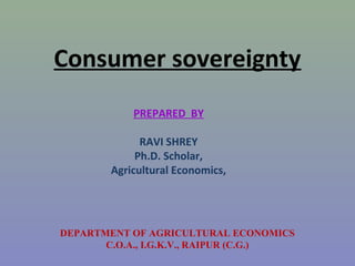 Consumer`s soverginity by ravi | PPT