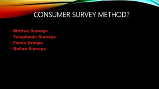 Consumer survey sheetal | PPT