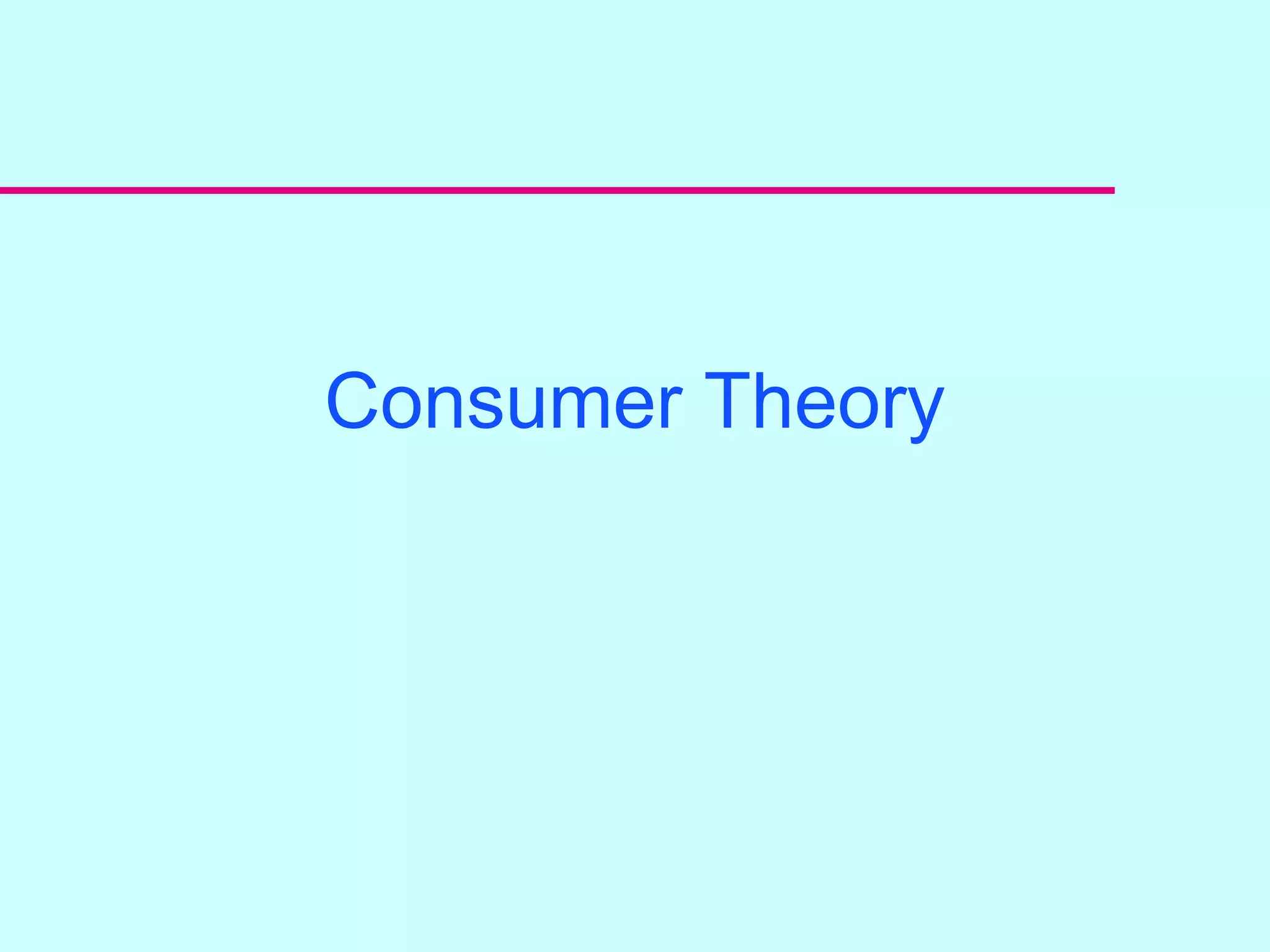 Consumer theory | PPT