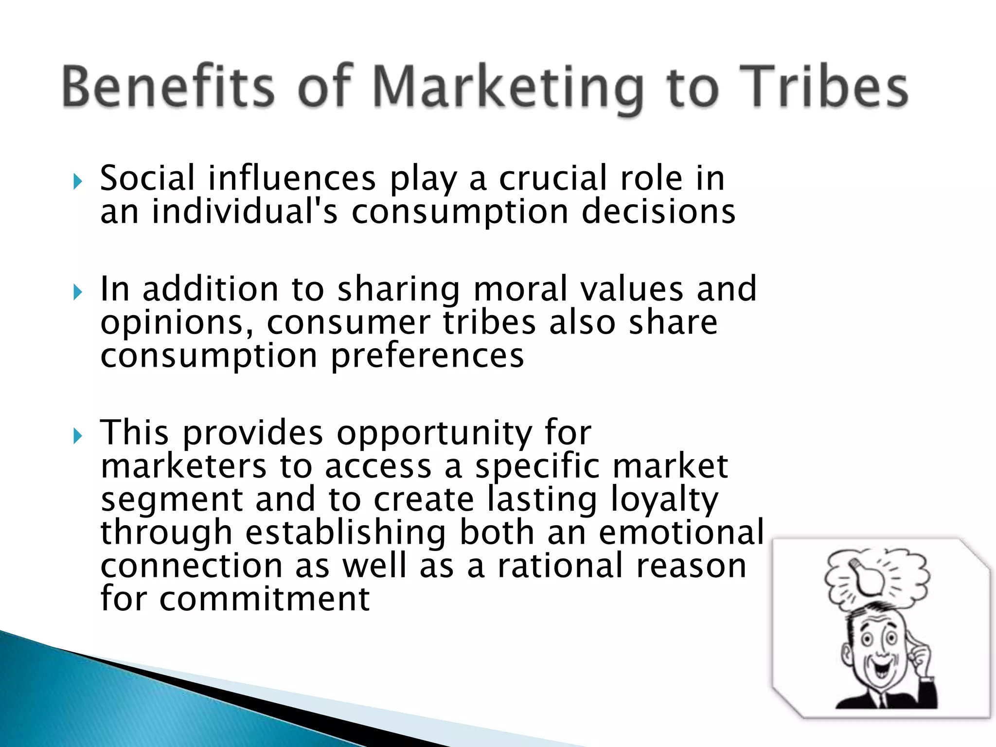 Consumer tribes and the benefits of marketing to them | PPT