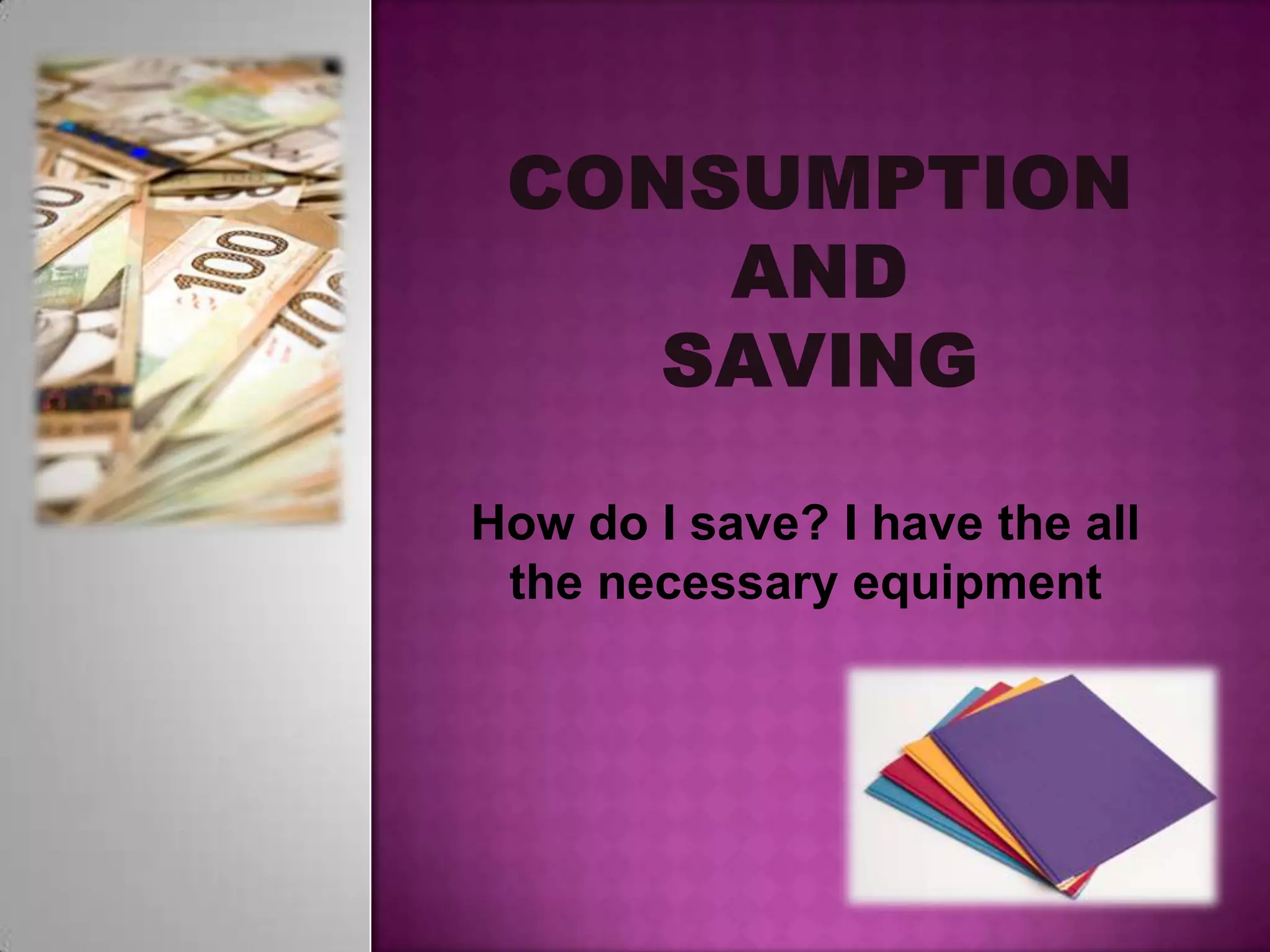 Consumption and saving | PPT
