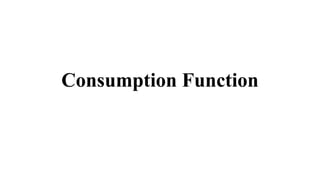 Consumption Function .pptx