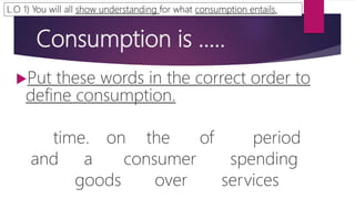 Consumption as part of Aggregate Demand | PPTX