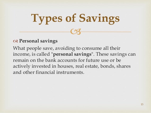 Consumption, Saving and Investment Consumption, Saving and Investment