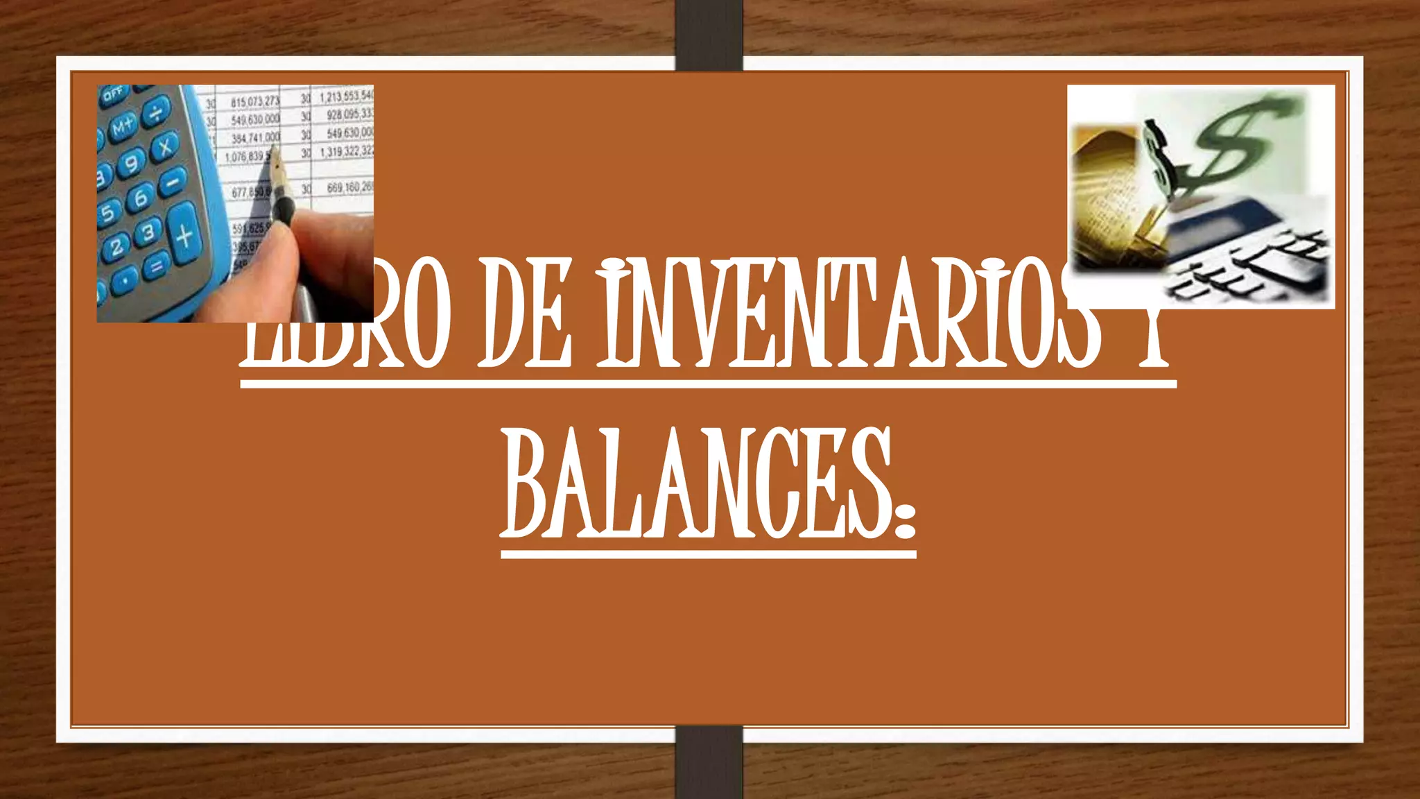 LIBRO DE INVENTARIOS Y BALANCES | PPTX | Business Accounting & Finance ...