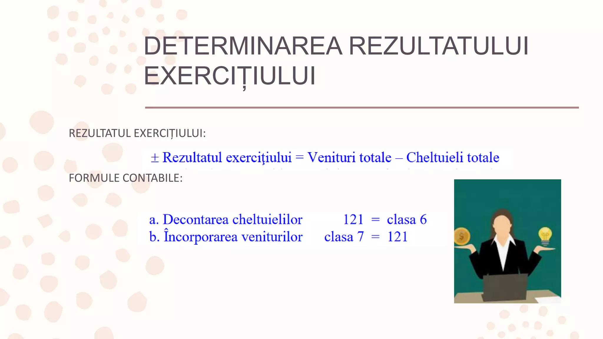 Contabilitatea rezultatului exercitiului | PPTX