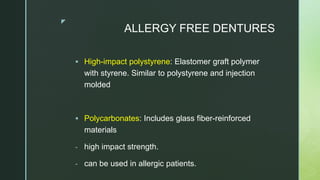 Contact allergy to denture resins and its alternative | PPT