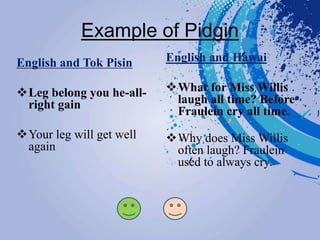 Contact language, Pidgin & Creole | PPTX