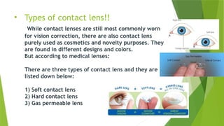 contact lens, it's types and it's merits and demerits.pptx