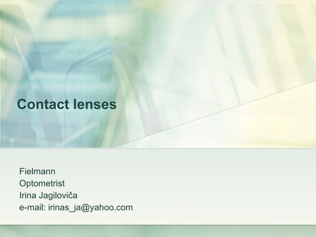 Contact Lenses | PPT | Eye and Vision Conditions | Diseases and Conditions
