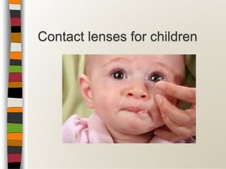 contact lenses in children[1].pptx
