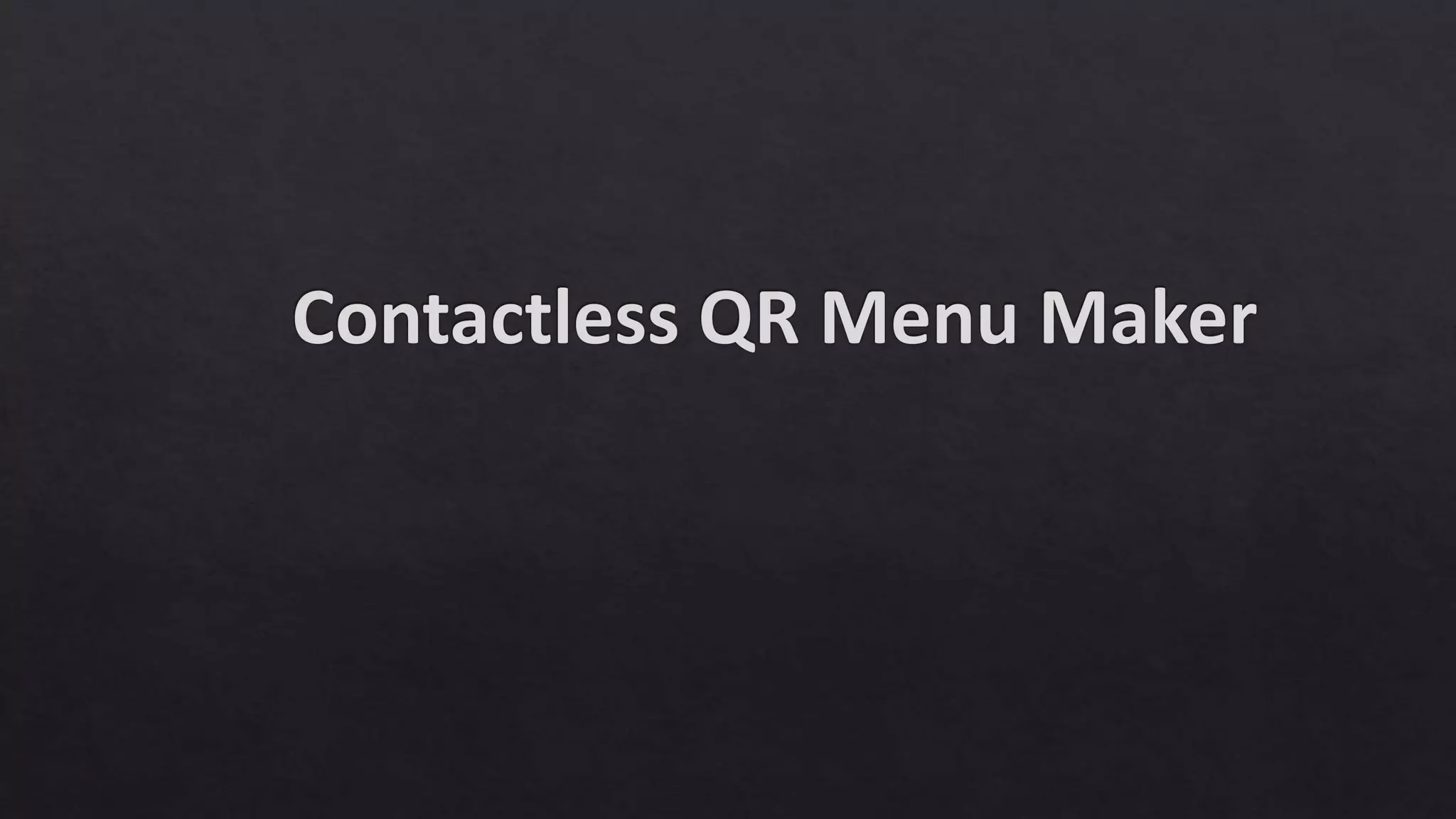 Contactless QR Menu Maker2.pptx