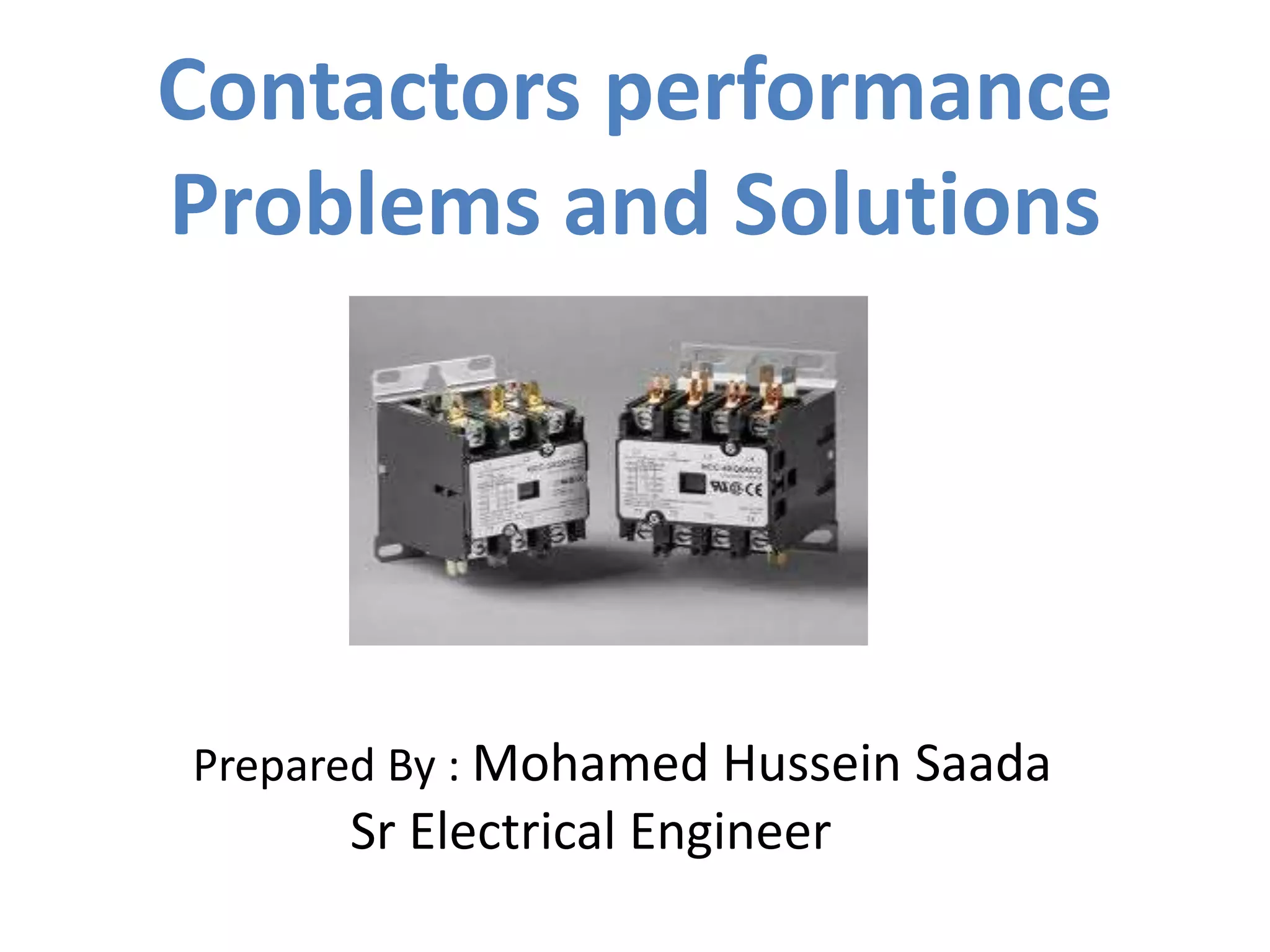 Contactors performance problems and solutions | PPTX | Home Appliances ...
