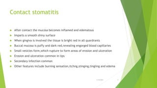 Contact stomatitis and dermatitis | PPTX