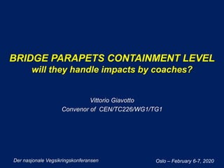 Bridge parapets containment level – will they handle impacts by Tourist ...