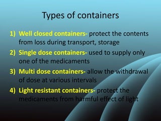 Container closure system and issues facing modern drug packaging | PPTX