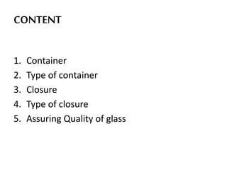 Container and closure for pharmaceutical | PPTX