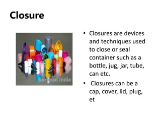 containerandclosureforpharmaceutical.pptx | Chemistry | Science