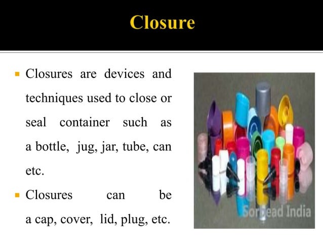 Container and closure (pmt) | PPTX | Chemistry | Science
