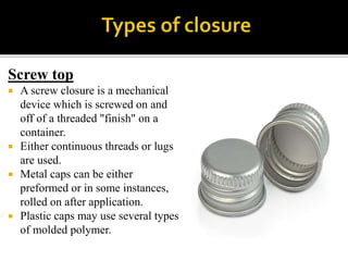 Container and closure (pmt) | PPTX