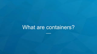 Linux Container Basics | PPT