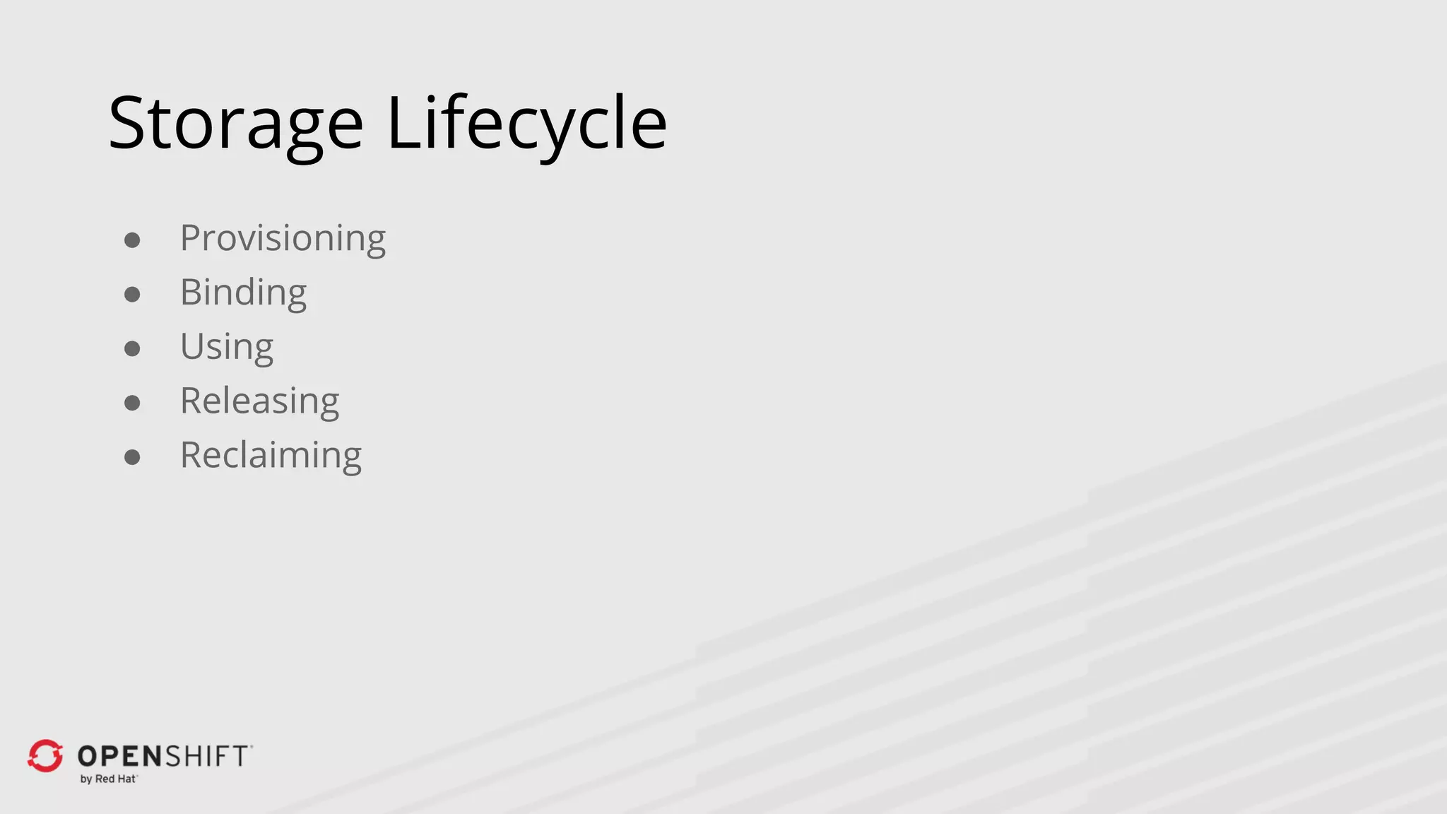 Persistent Storage with Containers with Kubernetes & OpenShift | PDF