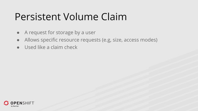 Persistent Storage with Containers with Kubernetes & OpenShift | PPT