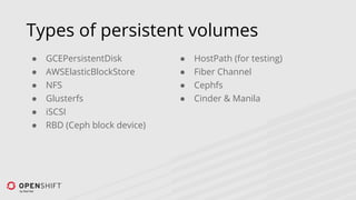 Persistent Storage with Containers with Kubernetes & OpenShift | PDF
