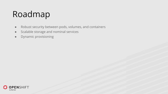 Persistent Storage with Containers with Kubernetes & OpenShift | PPT