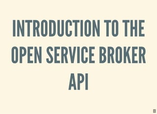 Introduction to the Open Service Broker API | PPT