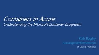 ContainerDays NYC 2016: "Containers in Azure: Understanding the ...