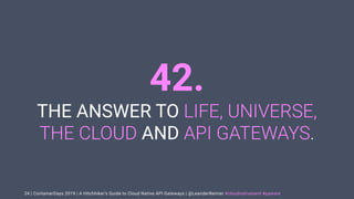 A Hitchhiker's Guide to Cloud Native API Gateways | PDF