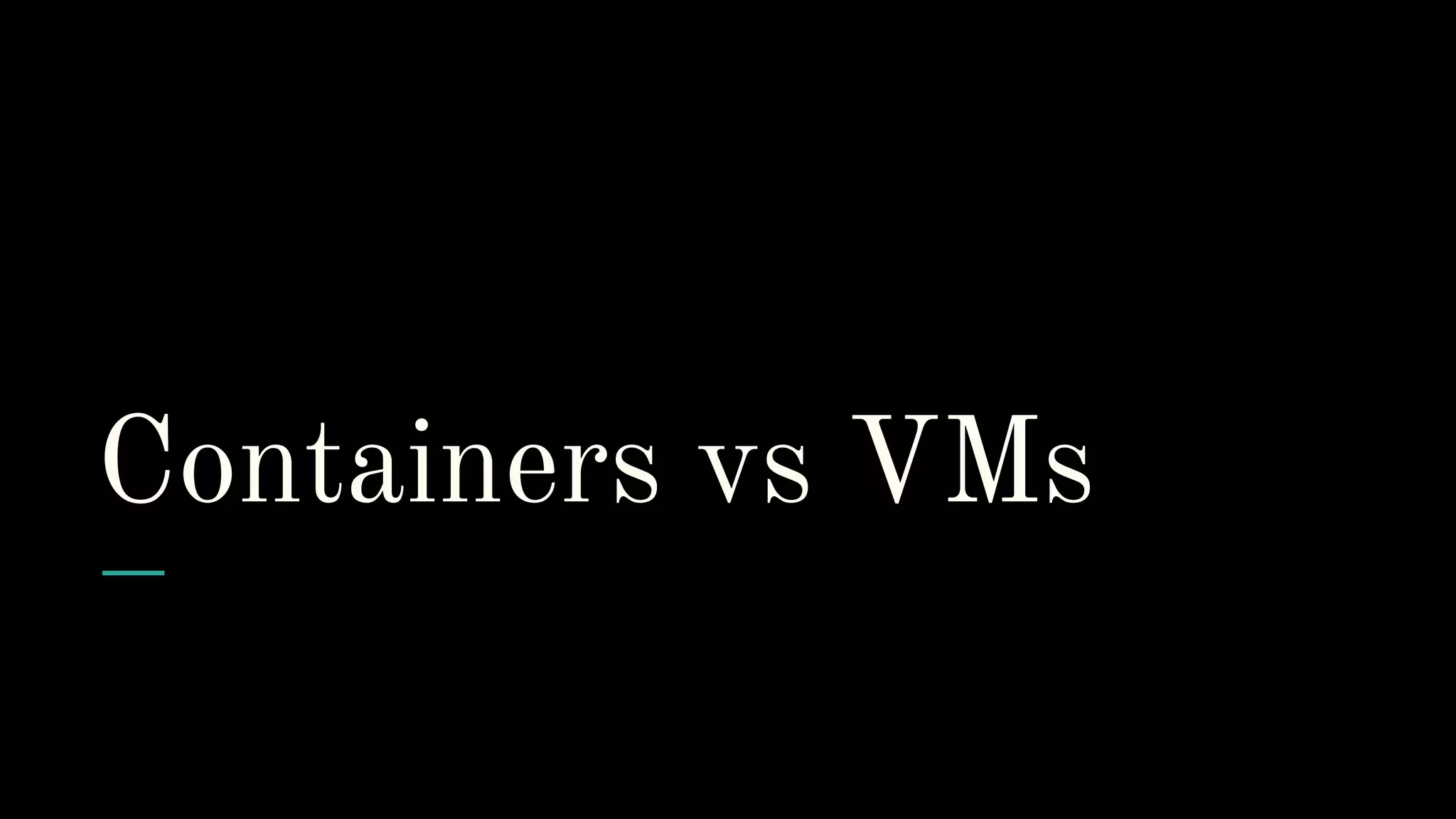 Containerization And Docker Under The Hood Ppt