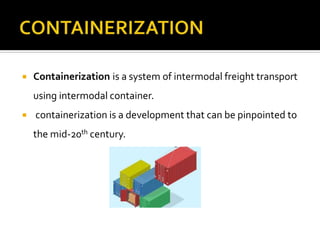 Containerization | PDF | Logistics and Transportation Industry | Industries