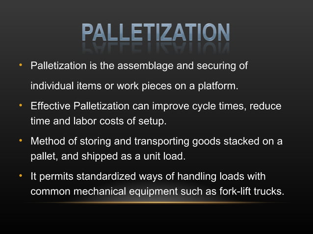 Containerization and palletization | PPT | Logistics and Transportation ...