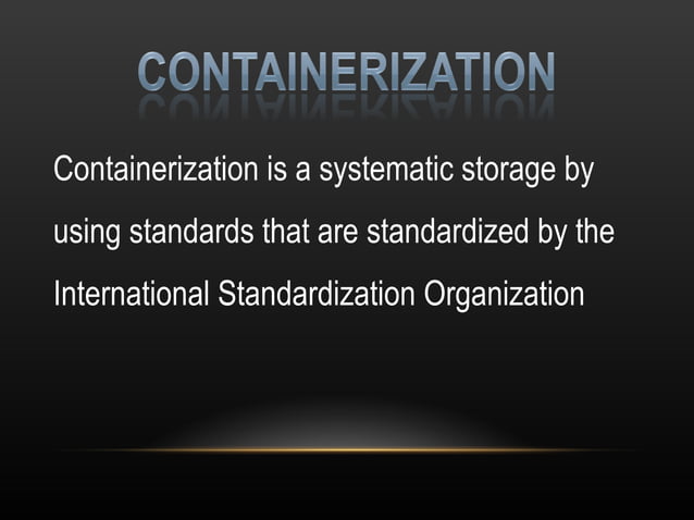 Containerization and palletization | PPT | Logistics and Transportation ...