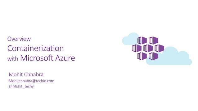 Containerization in microsoft azure | PPTX | Operating Systems | Computer Software and Applications