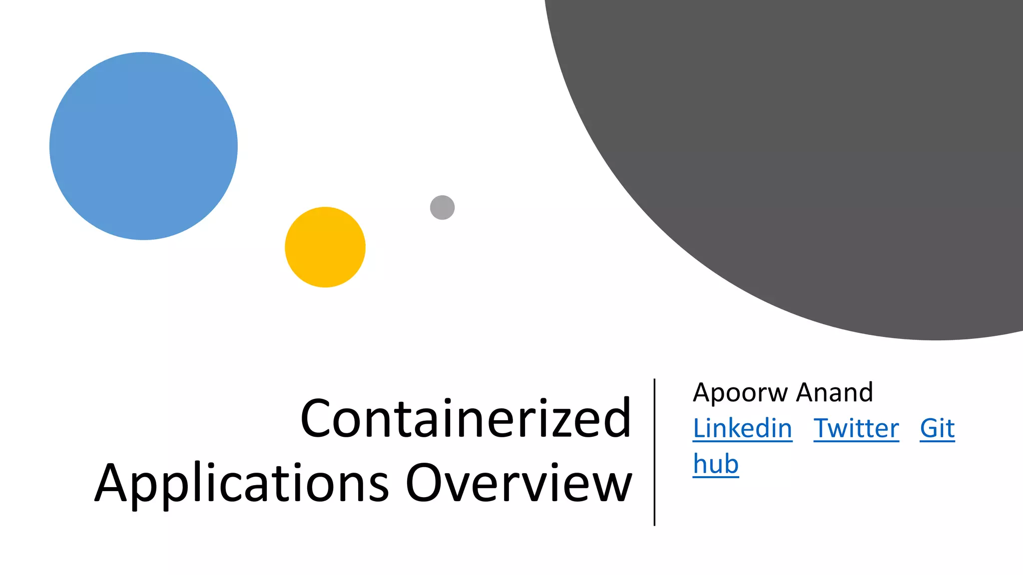 Containerized Applications Overview | PPTX