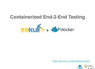 Containerized End-2-End Testing - Docker | PPT