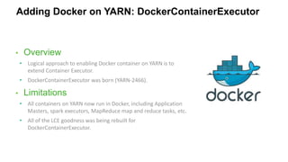 Containerized Services on Apache Hadoop YARN: Past, Present, and Future, Shane Kumpf ...
