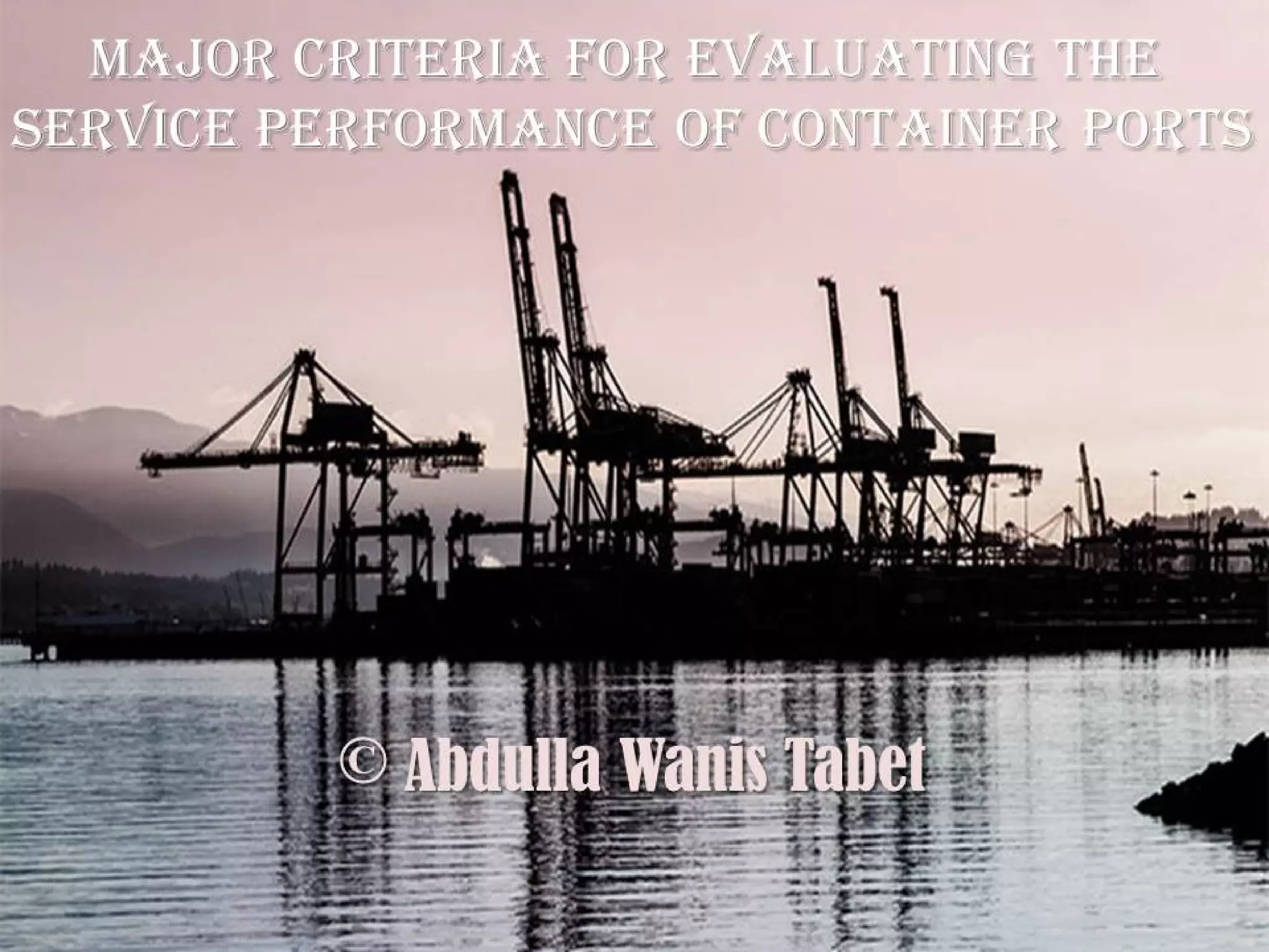 Major criteria for evaluating the service performance of container ...